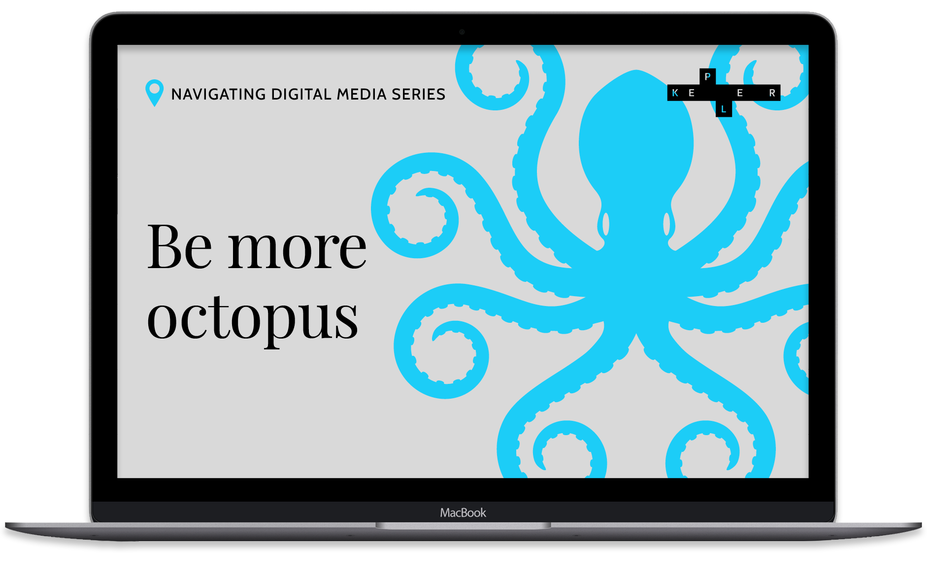 Be more octopus