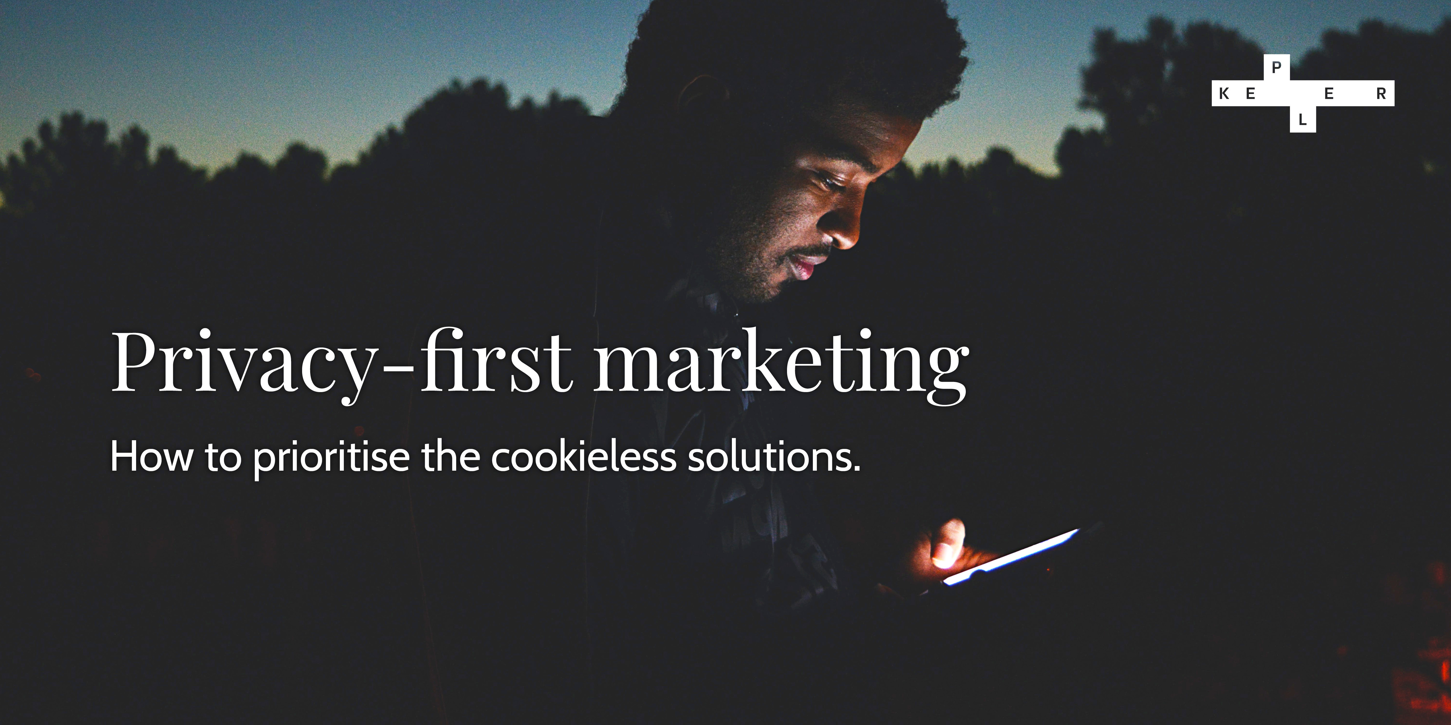 Privacy-first marketing